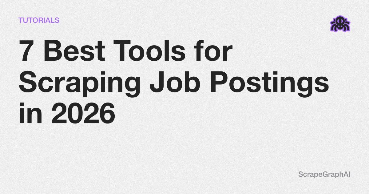 7 Best Tools for Scraping Job Postings in 2026